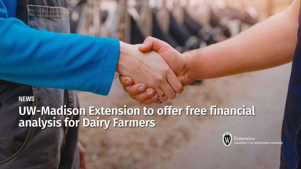 UW-Madison Extension to offer free financial analysis for Dairy Farmers ...